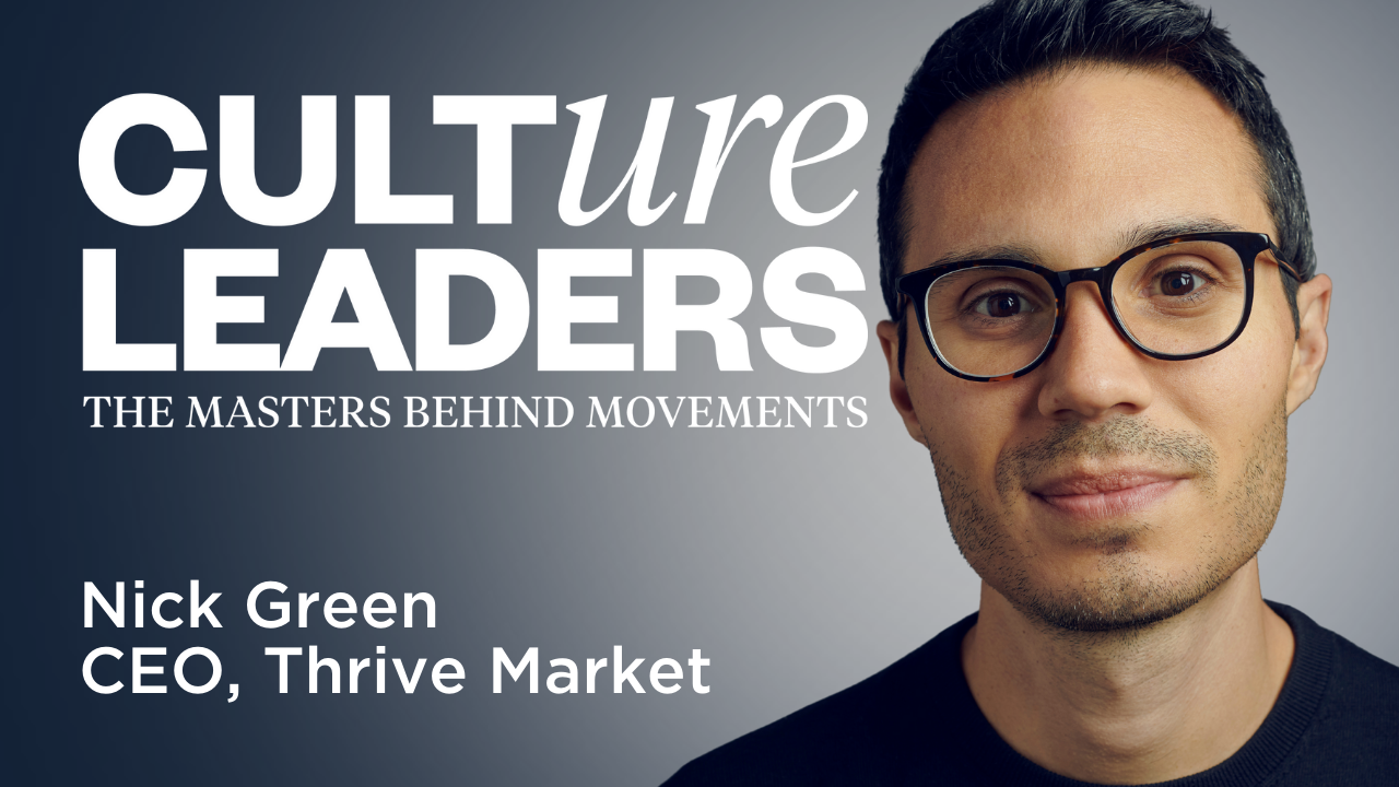 Thrive Market's Nick Green on Long-Term Thinking, Healthy Living, and ...